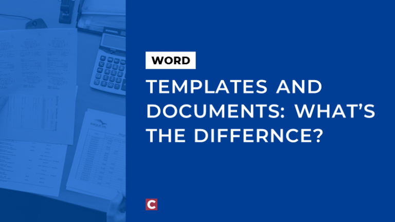 Word templates and documents: what's the difference?